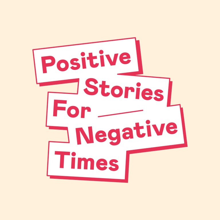 Positive Stories for Negative Times • Wonder Fools